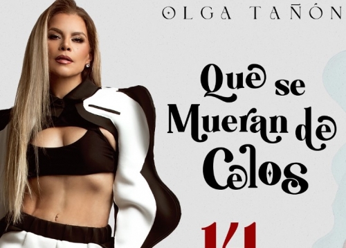 Olga Tañón estrena su nuevo sencillo "Que se mueran de celos" - Quiero Música En Mi Idioma